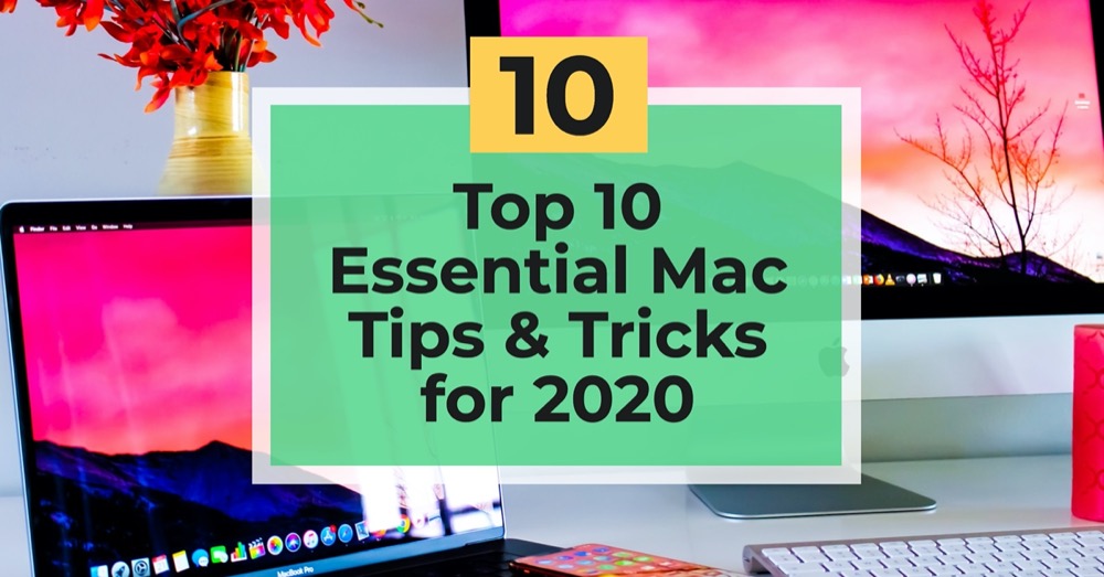 Top 10 Essential Mac Tips and Tricks for 2020 | Jon Brown: Coach and Mentor
